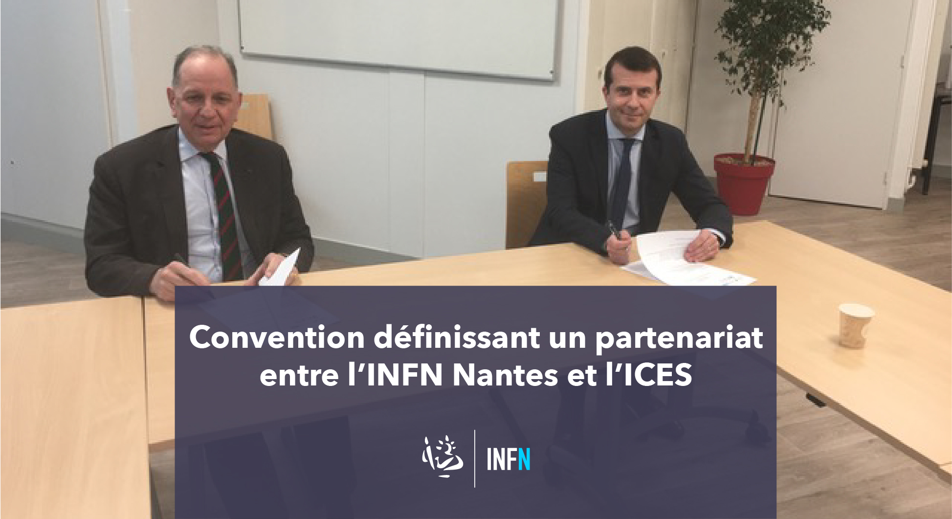 convention de partenariat entre l’INFN et l’ICES - INFN Nantes